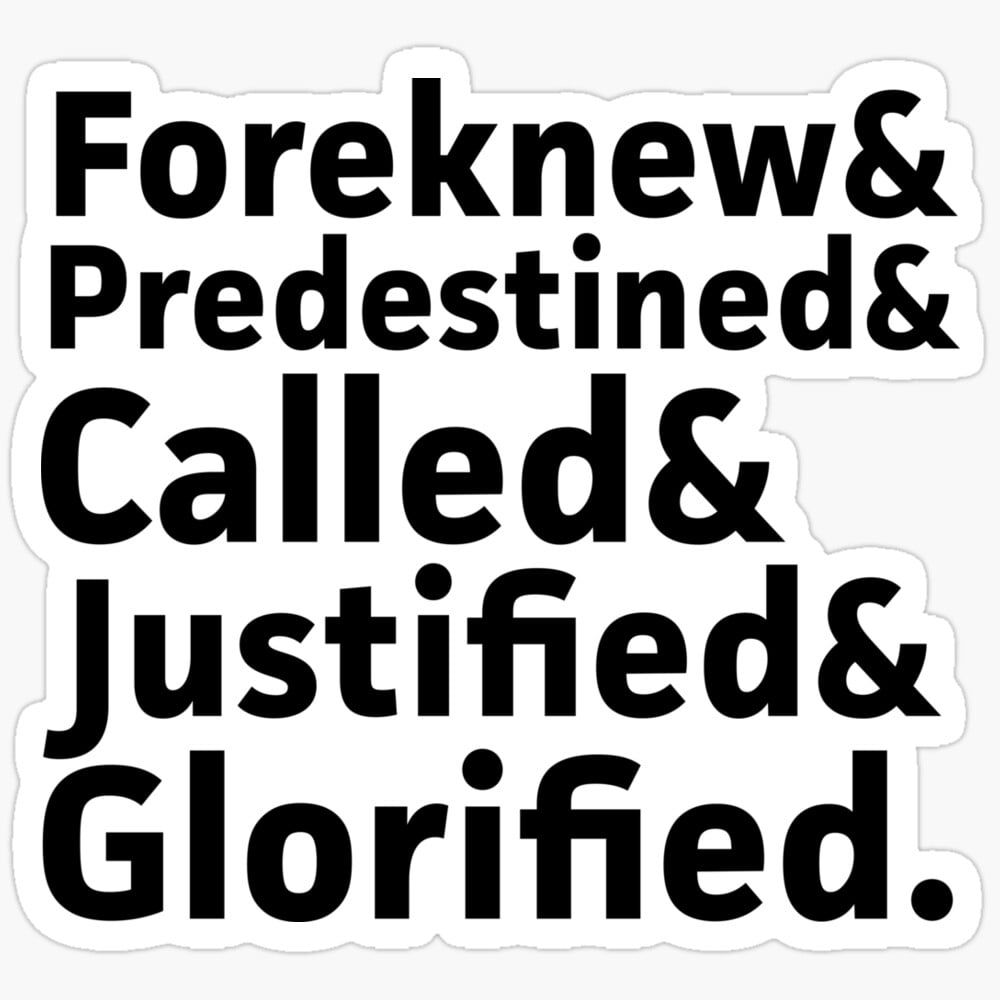 Kira Sticker Foreknew Predestined Called Justified Glorified Romans 8 ...