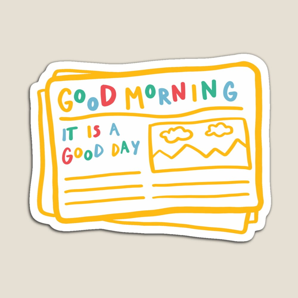 Kira Sticker With Good Morning It Is A Good Day Newspaper Sticker ...