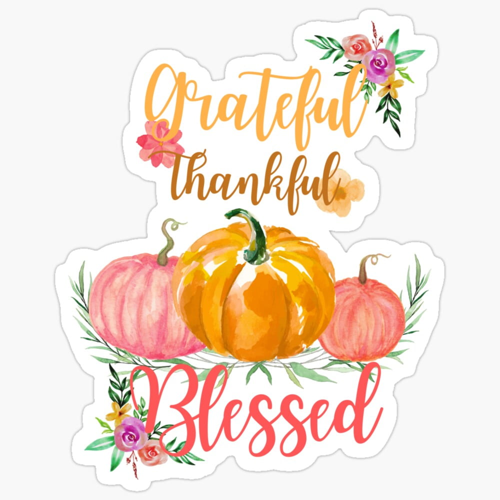 Kira Sticker With Grateful Thankful Blessed Pumpkin Water Color T ...