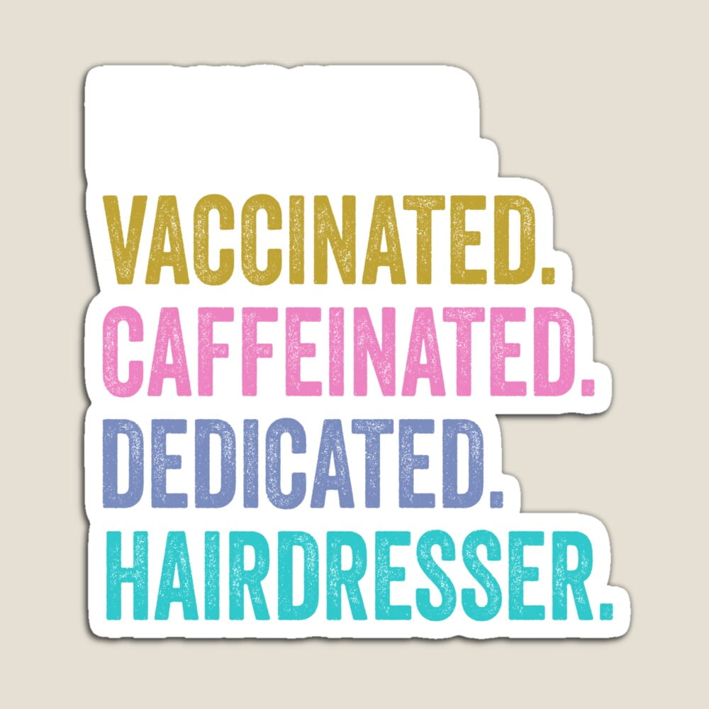Kira Sticker With Hairdresser Vaccinated Caffeinated Dedicated ...