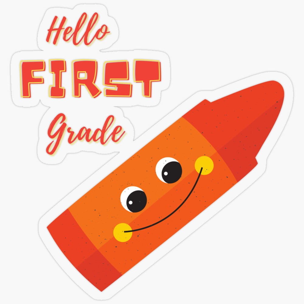 Kira Sticker With Hello First Grade Crayons - Kids Back To School ...