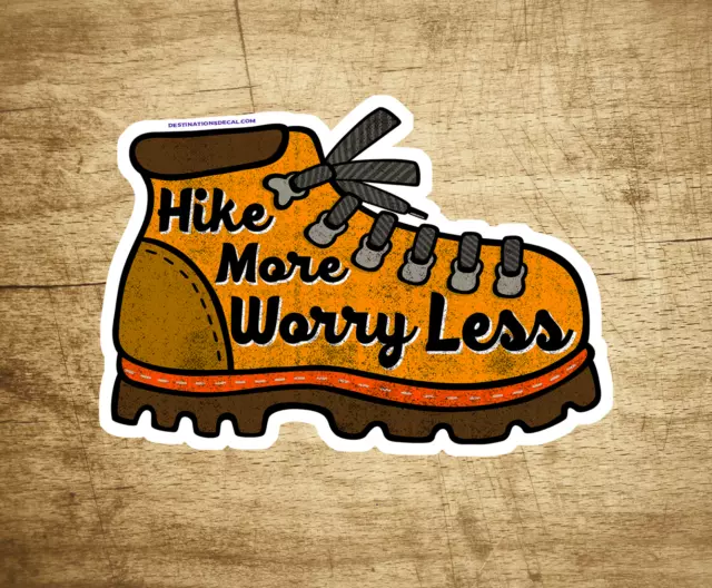 Kira Sticker With Hiking Decal Hike More Worry Less National Park ...