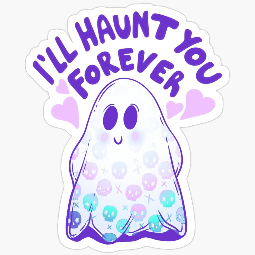 Kira Sticker - I'Ll Haunt You Forever Ghost - Spooky Specter Of ...