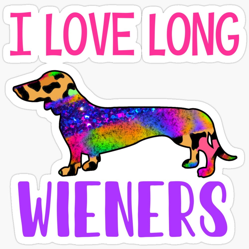 Kira Sticker With I Love Long Wieners Cute Dachshund Doxie Dog Owner ...