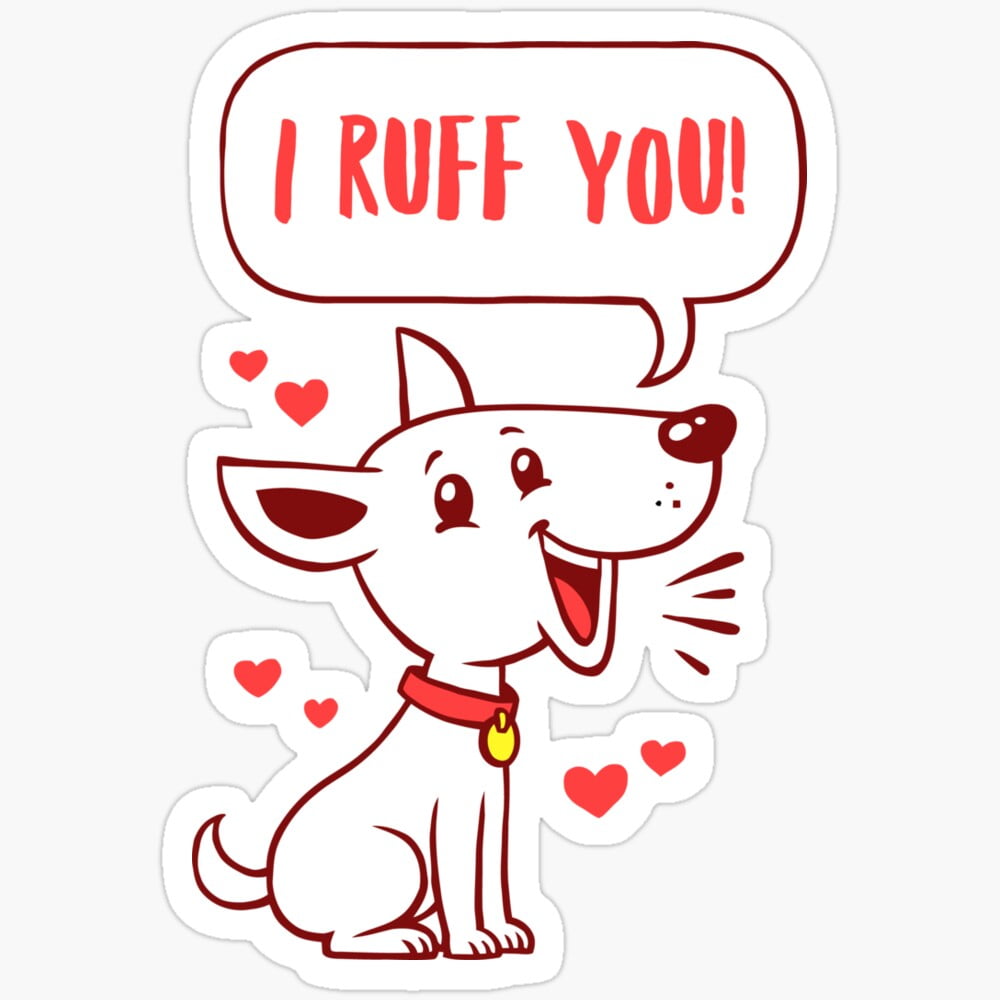 Kira Sticker - I Ruff You Gift For You - Phone Stickers, Waterproof ...