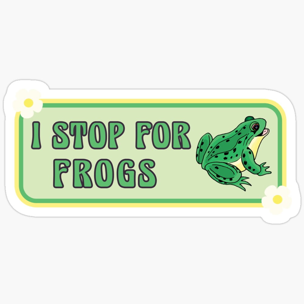 Kira Sticker With I Stop For Frogs Cute Frog Lover Cute Bumper ...