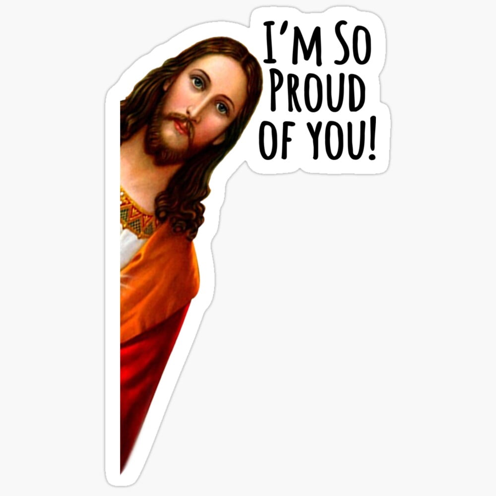 Kira Sticker Jesus, I'M So Proud Of You, Christian - Perfect Birthday ...