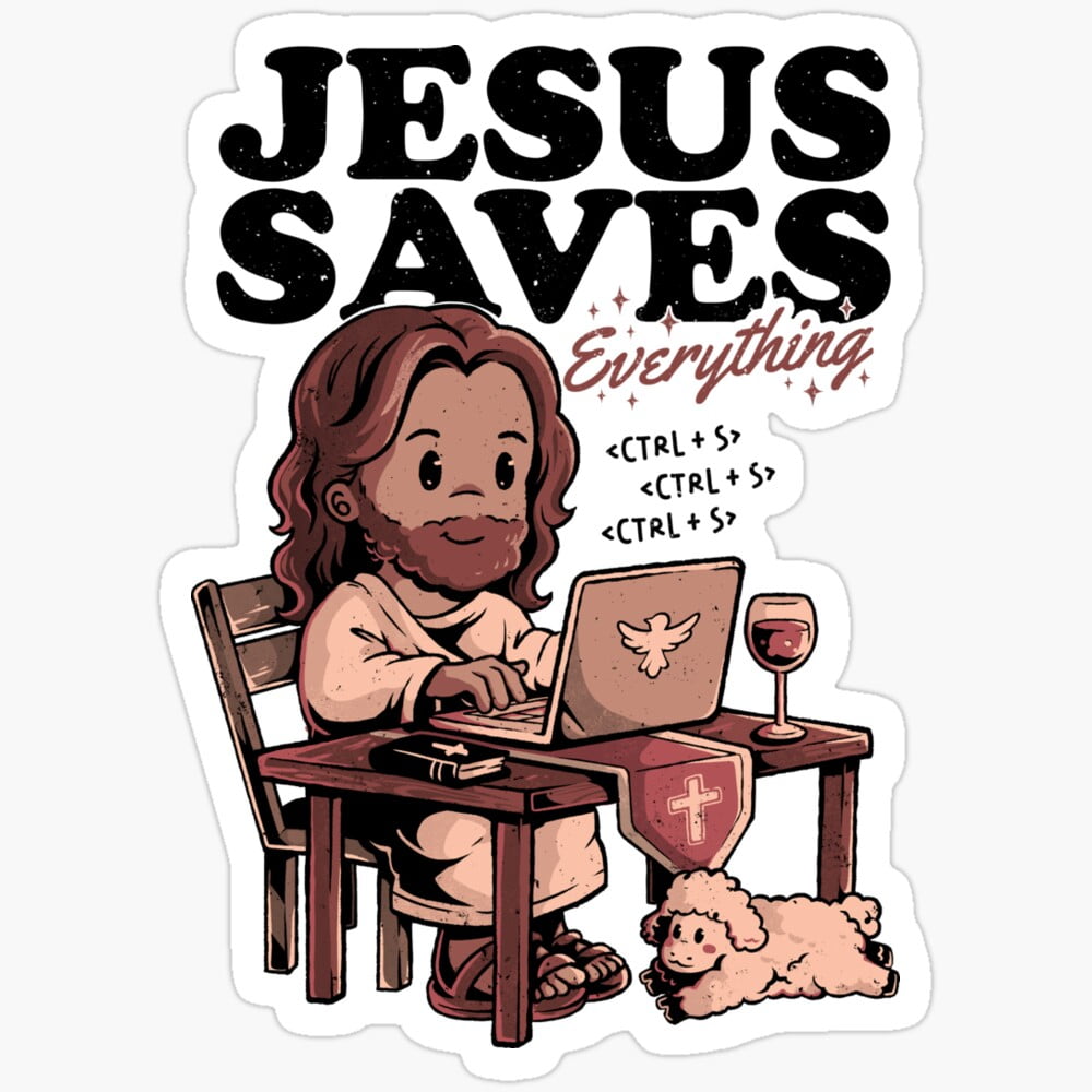 Kira Sticker With Jesus Saves Everything - Sarcasm Christ Religion Gift ...