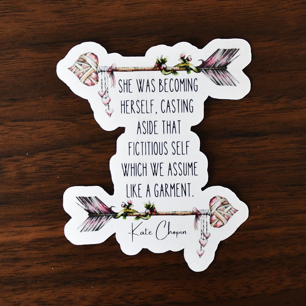 Kira Sticker - Kate Chopin Quote, Literary Quotes, Boho Arrow, trong ...