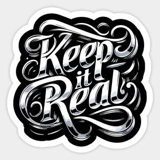 Kira Sticker With Keep It Real - Typography Text Words Quote Design ...