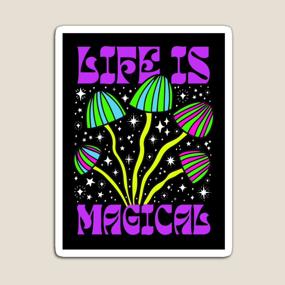 Kira Sticker With Life Is Magical - Magic Mushrooms, Psychedelic ...