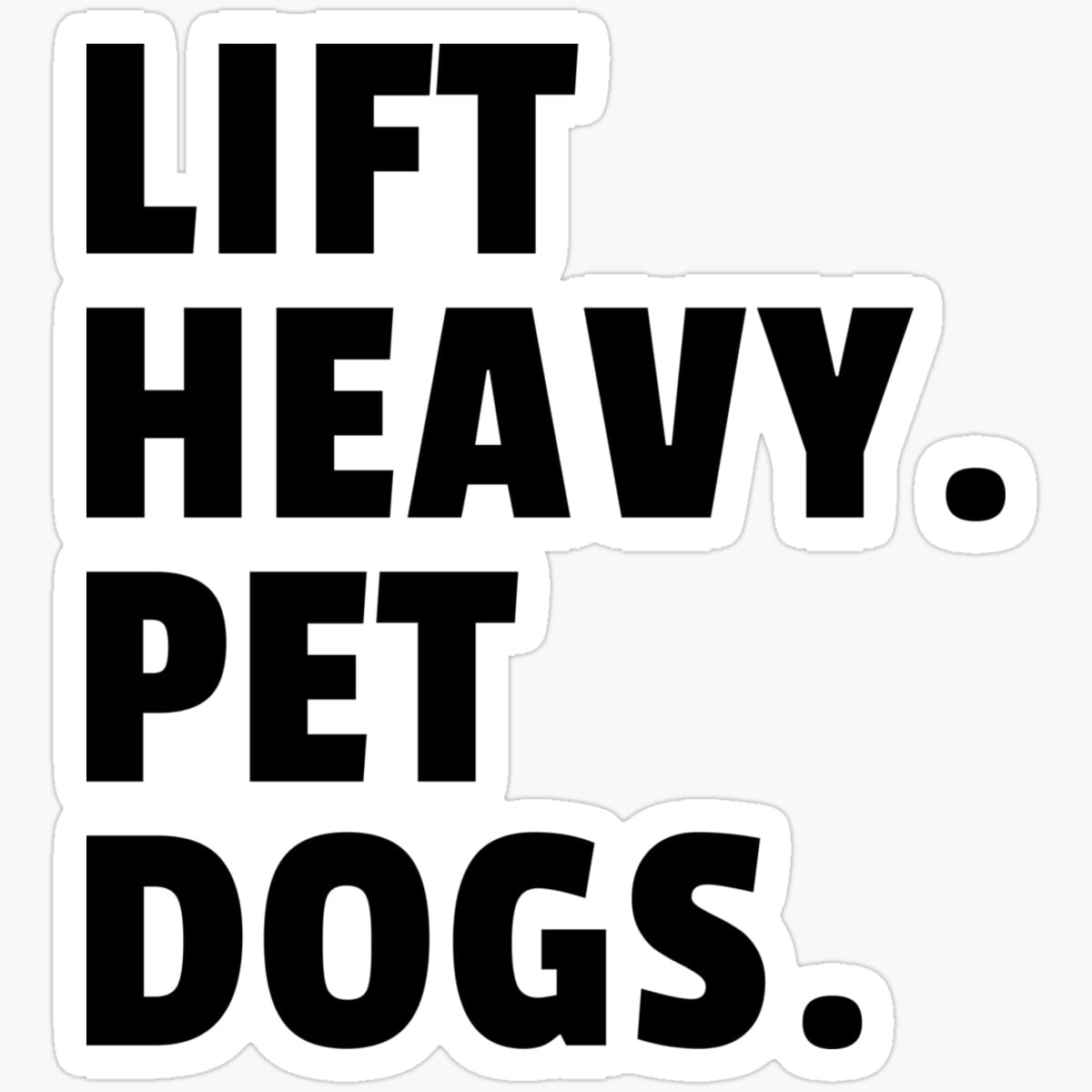 Kira Sticker - Lift Heavy Pet Dogs Sticker, Funny Waterproof Decal For ...