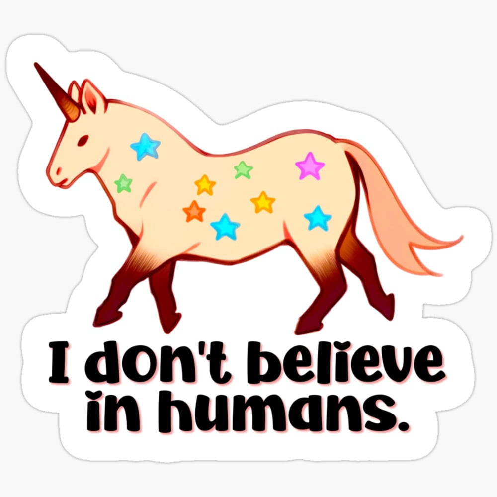 Kira Sticker - Lyric Starshade - I Don'T Believe In Humans Gift For You ...