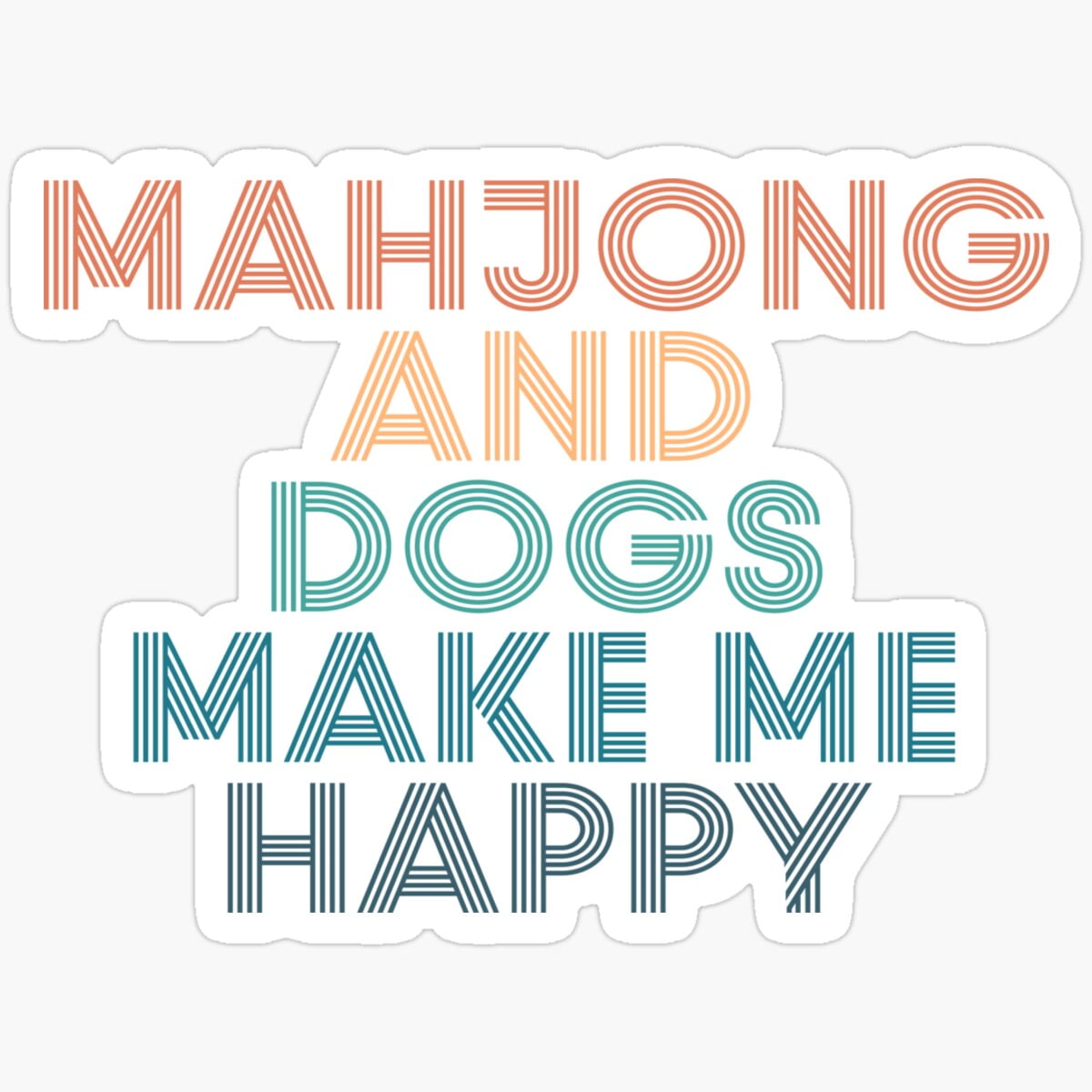 Kira Sticker - Mahjong And Dogs Make Me Happy- Gift For Mahjong & Dogs ...