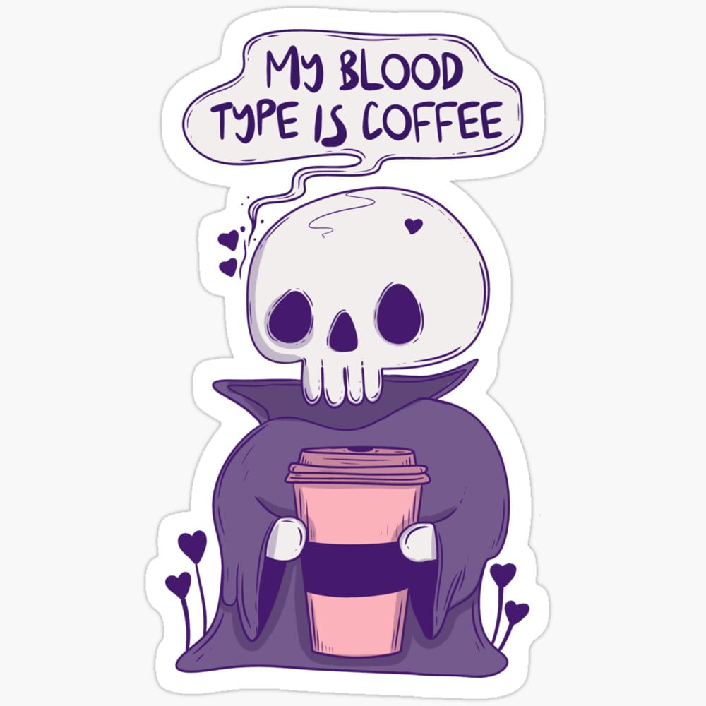 Kira Sticker - My Blood Type Is Coffee Skeleton - Phone Stickers ...