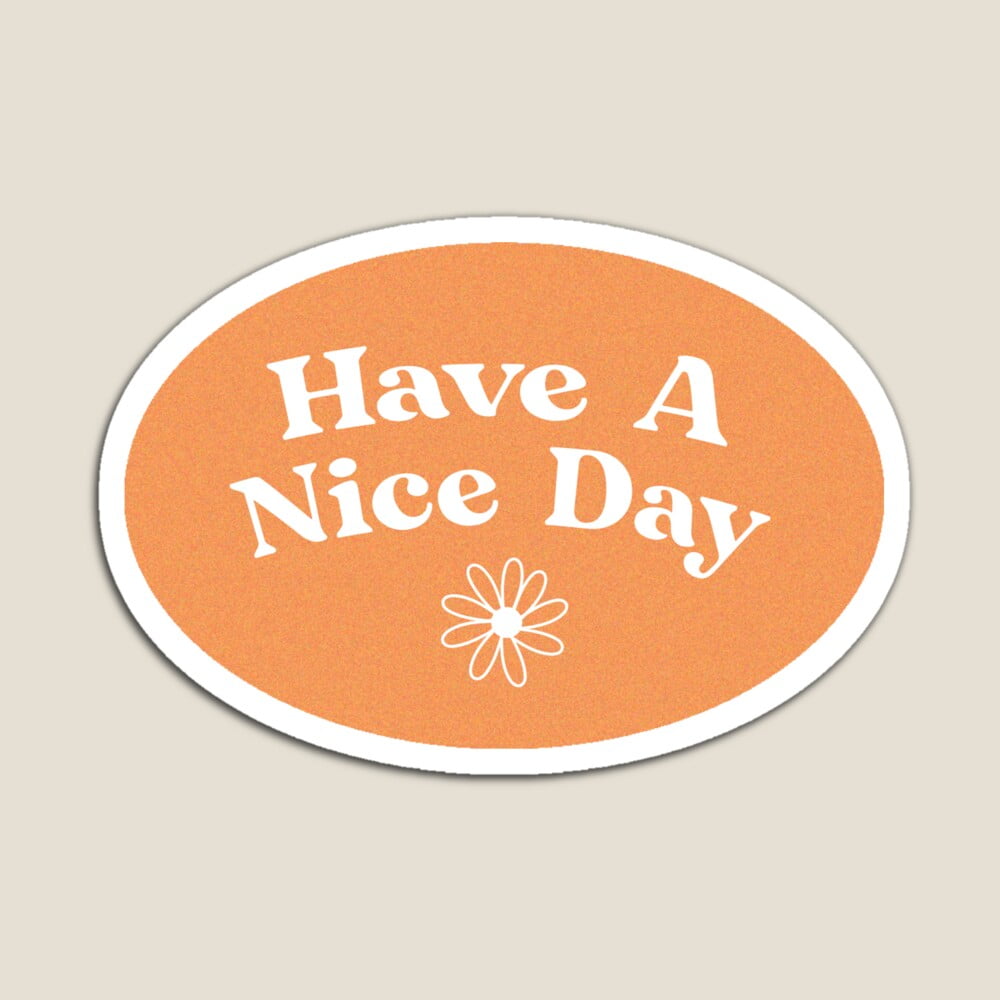 Kira Sticker With Have A Nice Day Floral Orange Stamp Sticker ...