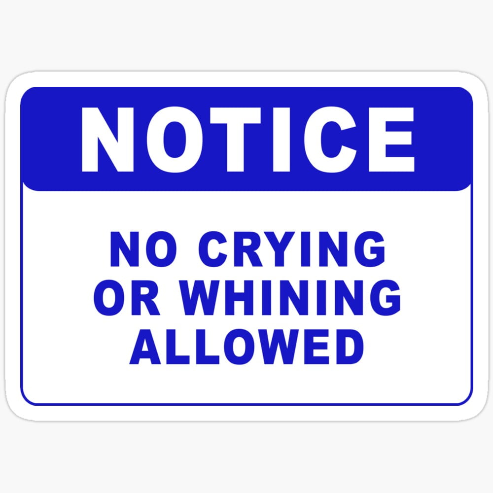 Kira Sticker - Notice No Crying Or Whining Allowed Gift For You - Phone ...