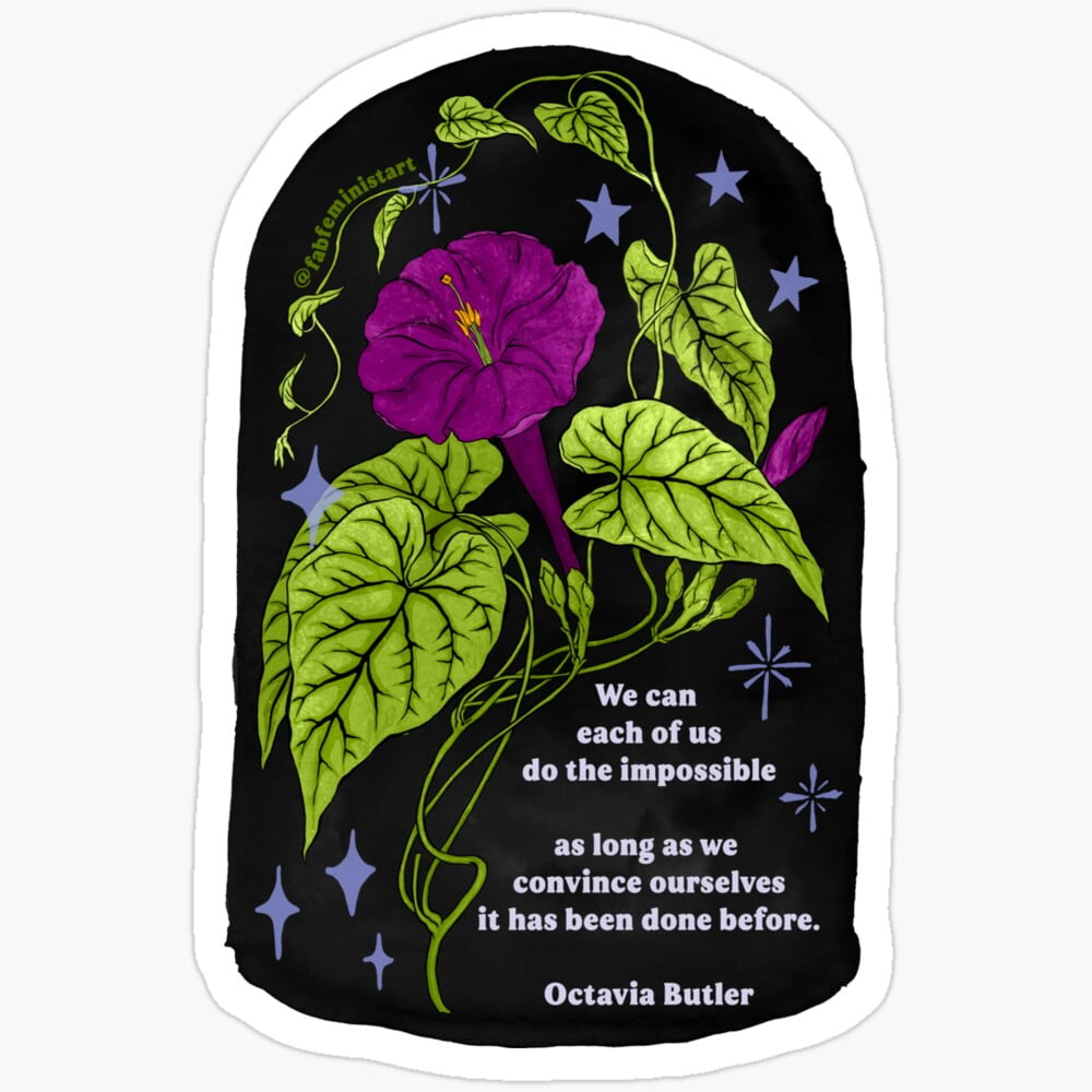 Kira Sticker - Octavia Butler, We Can Do The Impossible Gift For You ...