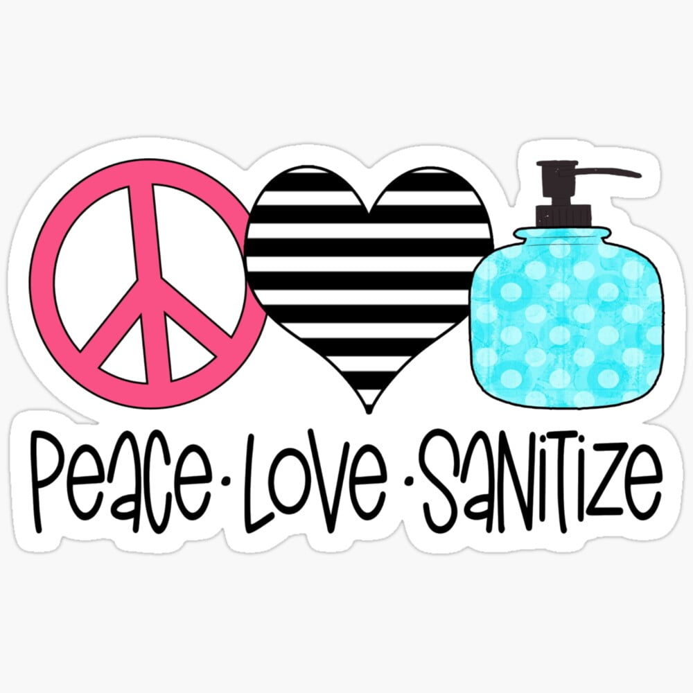 Kira Sticker - Peace Love Sanitize Hand Sanitizer Funny Health Cute ...