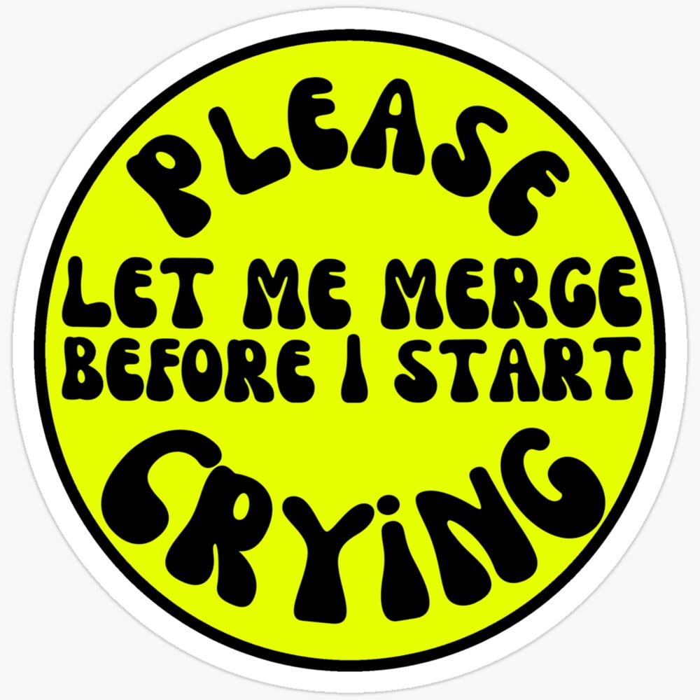 Kira Sticker - Please Let Me Merge Before I Start Crying Bumper Car ...
