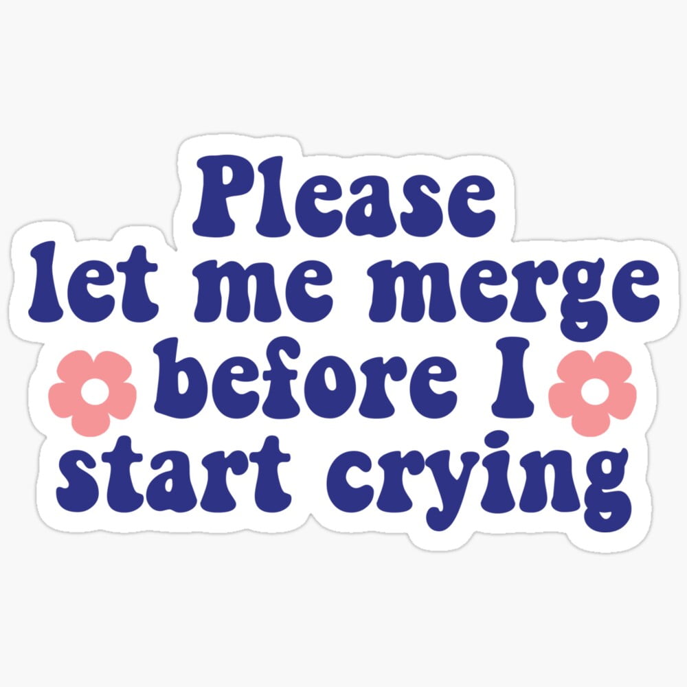 Kira Sticker With Please Let Me Merge Before I Start Crying Cute Bumper ...