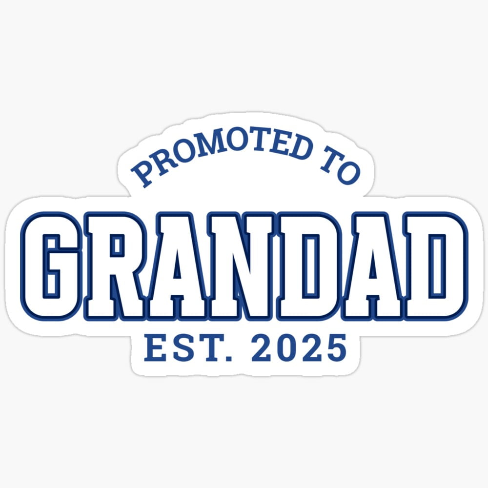 Kira Sticker - Promoted To Grandad 2025 Gift For You - Phone Stickers ...