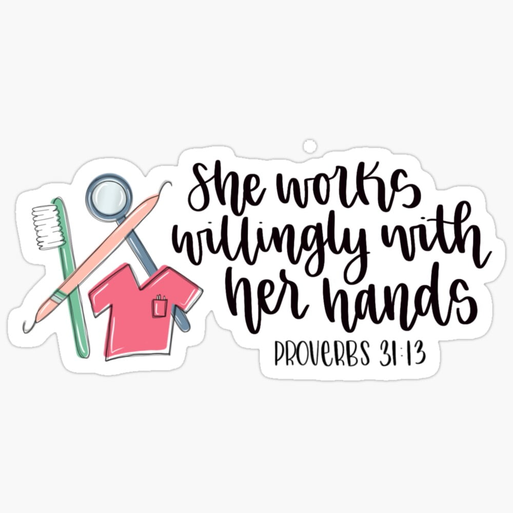 Kira Sticker Proverbs 31 Dentistry - Perfect Birthday Gift For Everyone ...