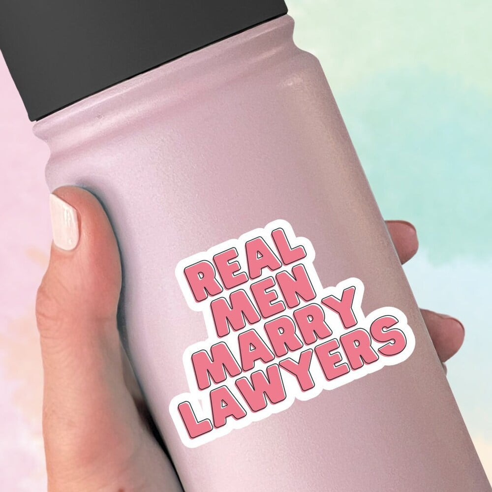 Kira Sticker - Real Men Marry Lawyers Diecut, Lawchool, Lawyer, Girls ...