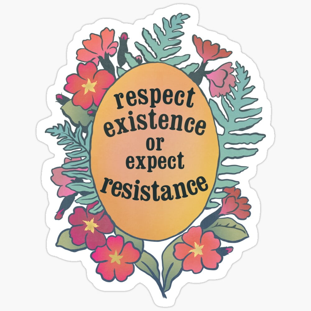 Kira Sticker - Respect Existence Or Expect Resistance Gift For You ...