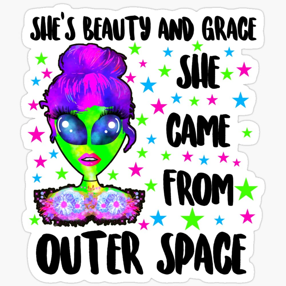 Kira Sticker - She'S Beauty And Grace She Came From Outer Space Alien ...