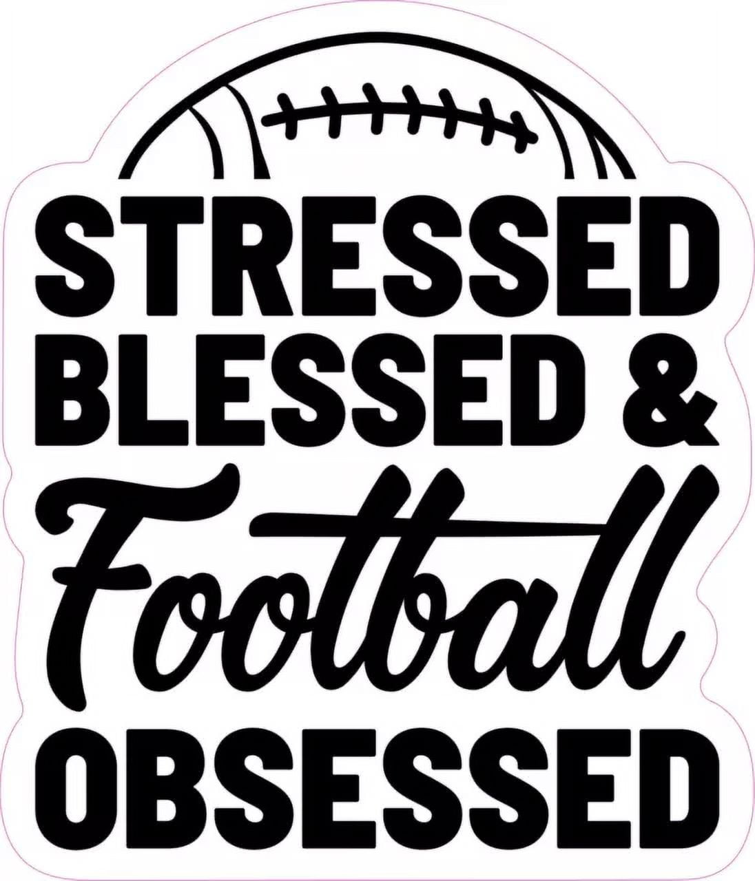 Kira Sticker With Stressed Blessed & Football Obsessed Window Decal ...