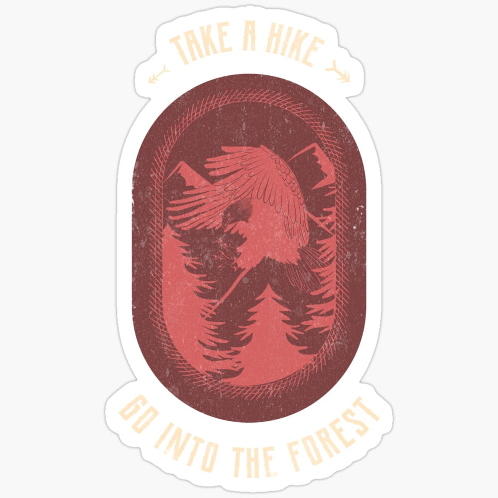 Kira Sticker With Take A Hike - Go Into The Forest Glossy Decorative ...