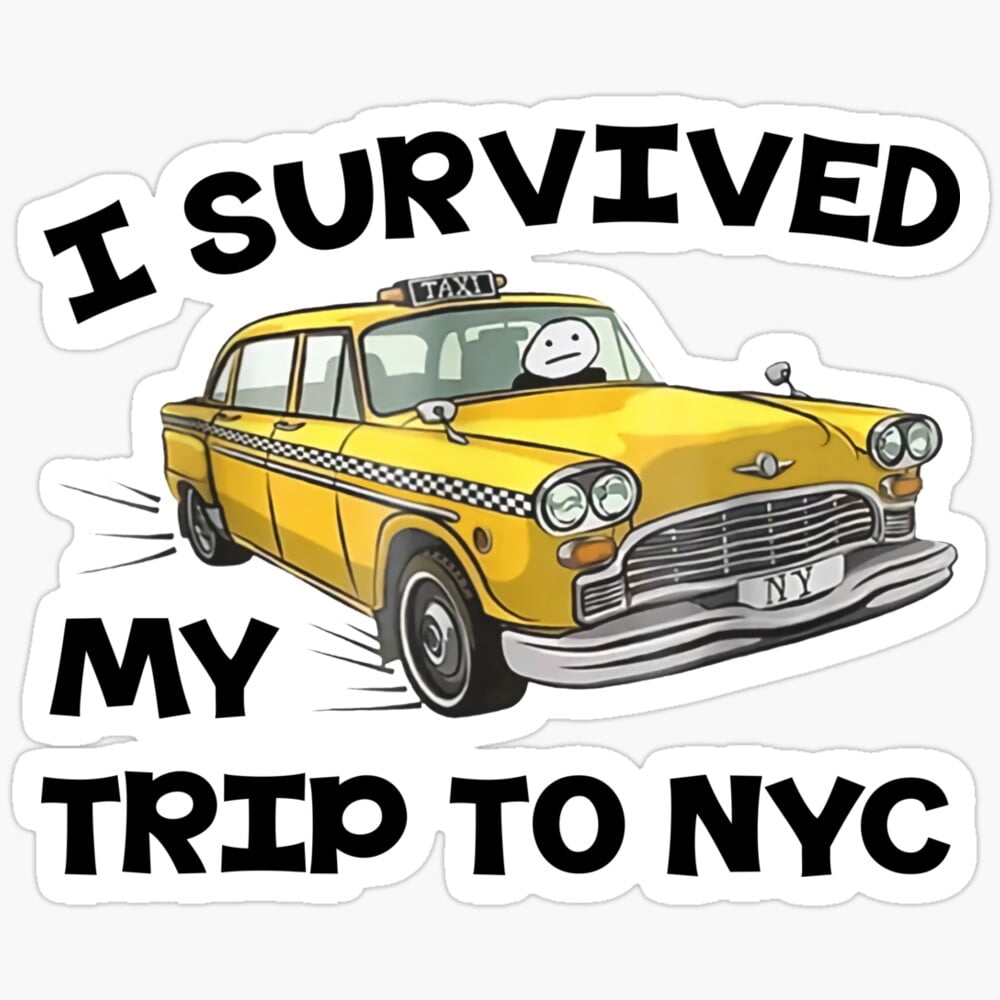 Kira Sticker - Taxi Yellow I Survived My Trip To Nyc Gift For You ...