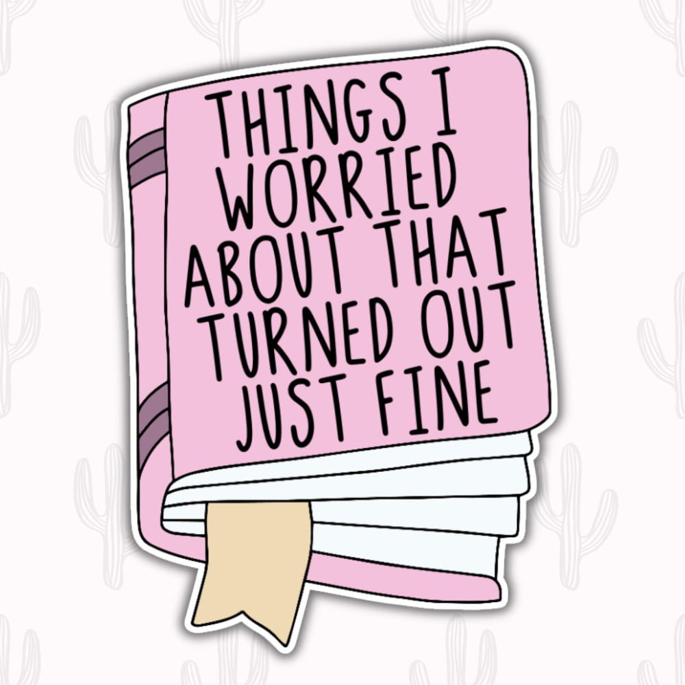 Kira Sticker - Things I Worried About That Turned Out Just Fine, Cute ...