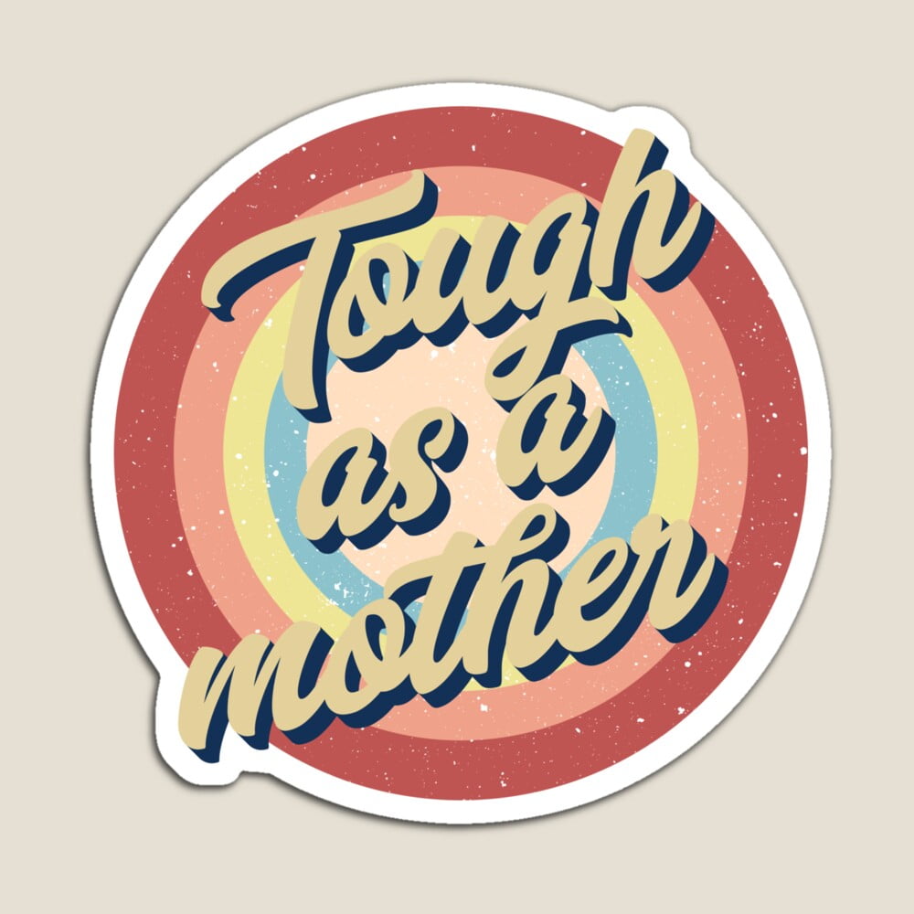 Kira Sticker With Tough As Mother Strong Mom Mothers Day Sticker ...