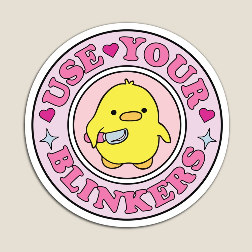 Kira Sticker With Use Your Blinkers Funny Duck Meme Cute Bumper ...