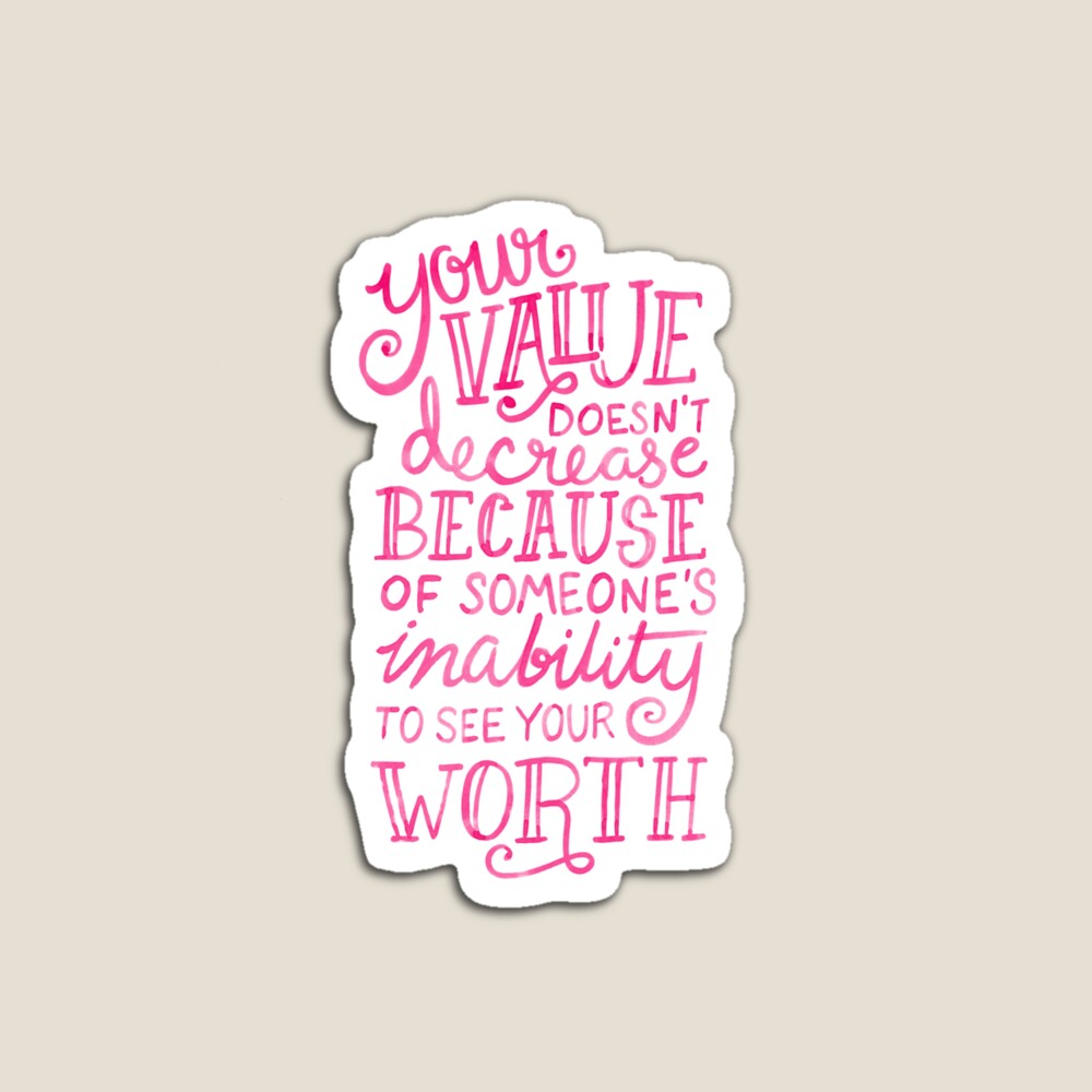 Kira Sticker With Your Value Inspirational Hand Lettered Quote Pink On ...
