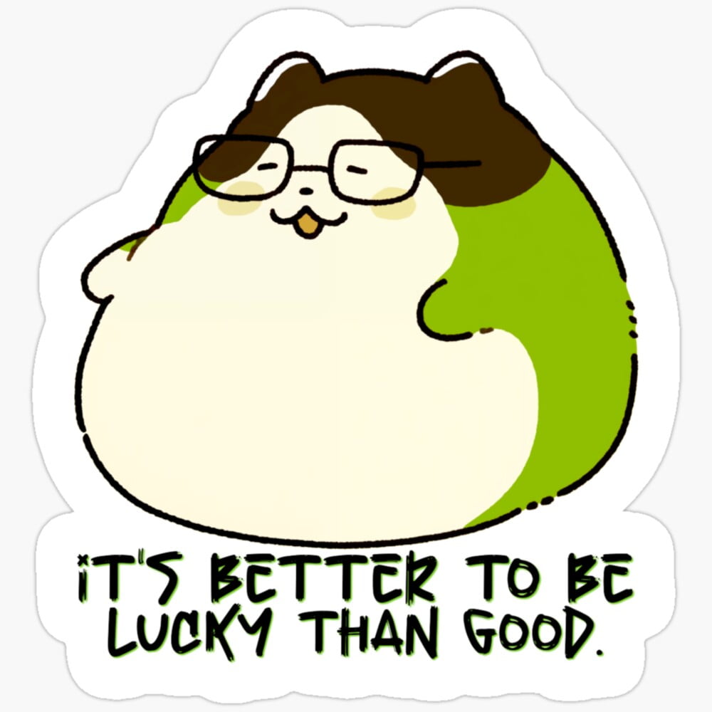 Kira Sticker - Verdi Lucktail - It'S Better To Be Lucky Than Good Gift ...