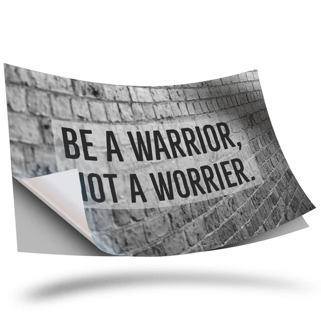 Kira Sticker With Vinyl Stickers - Bw - Be A Warrior Motivational ...
