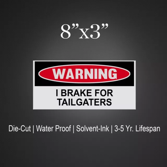 Kira Sticker With Warning I Brake For Tailgaters Car Decal Prank ...