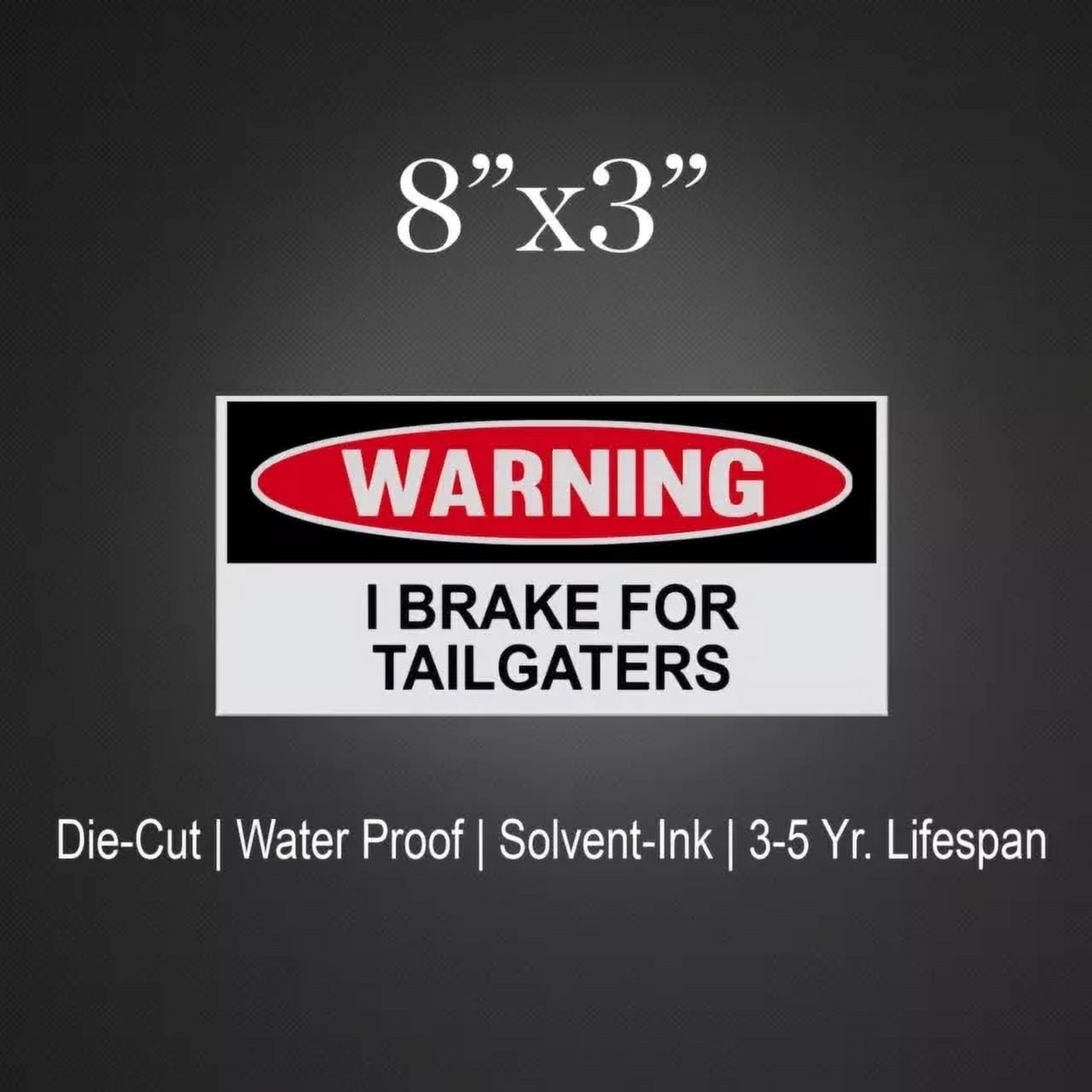 Kira Sticker With Warning I Brake For Tailgaters Car Decal Vinyl ...
