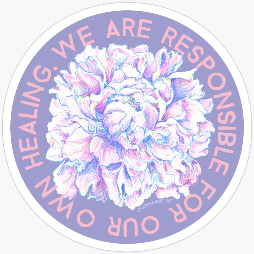 Kira Sticker - We Are Responsible For Our Own Healing Gift For You ...
