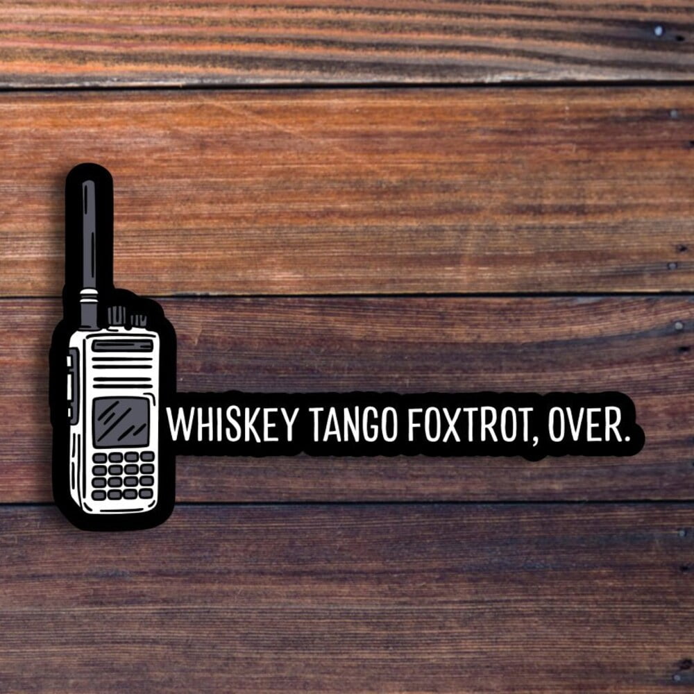 Kira Sticker - Whiskey Tango Foxtrot, Funny Military Lingo, Army ...