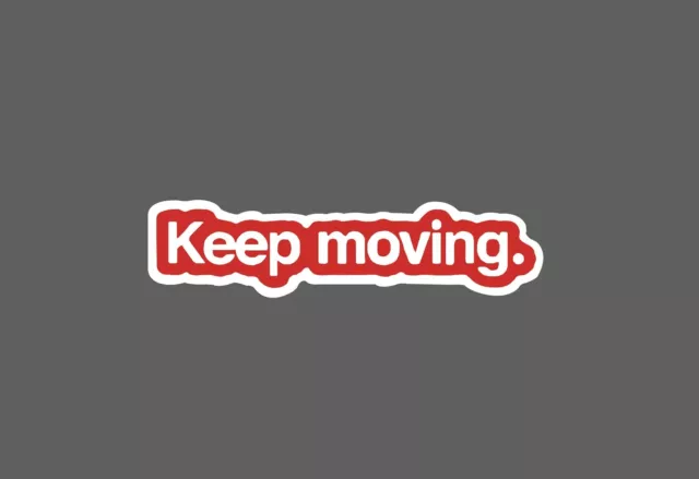 Kira Sticker With Keep Moving Motivation Waterproof Decorative Laptop ...