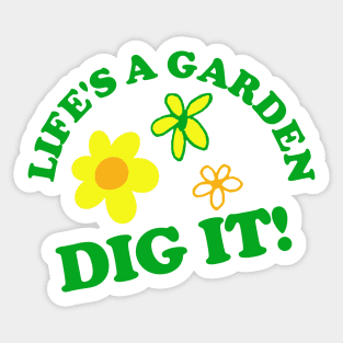 Kira Sticker With Life'S A Garden, Dig It! Decorative Laptop, Phone ...