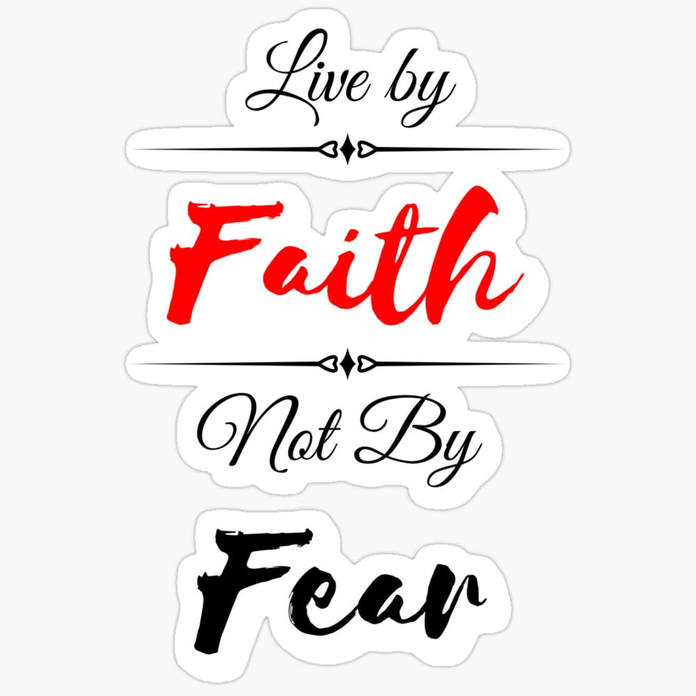 Kira Sticker With Live By Faith Not By Fear Decorative Laptop, Phone ...