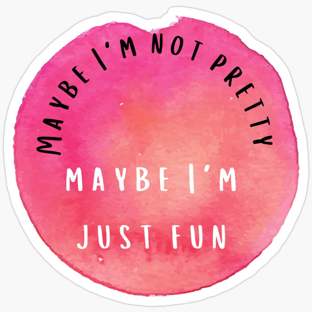 Kira Sticker With Maybe I'M Not Pretty Decorative Laptop, Phone ...