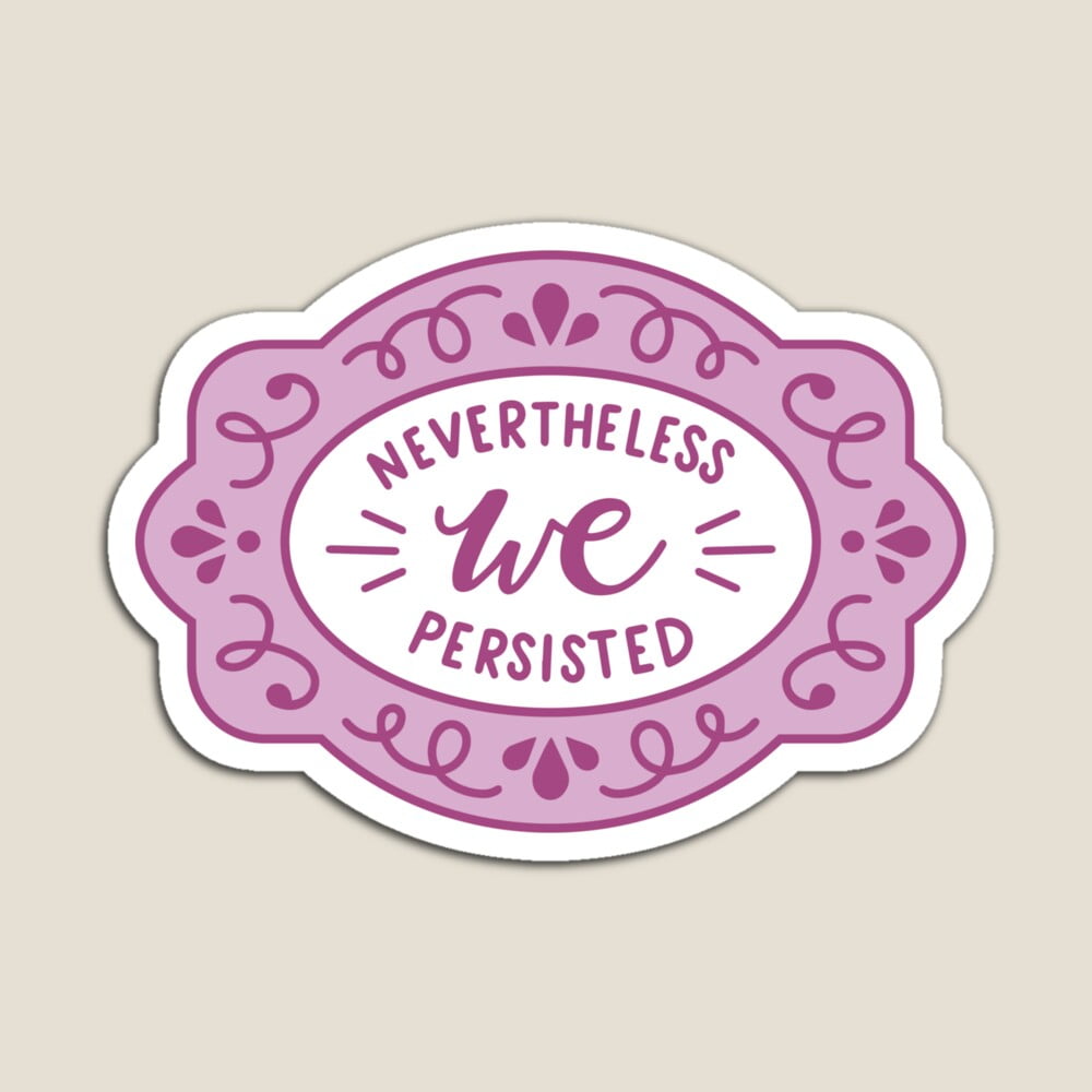 Kira Sticker With Nevertheless We Persisted Sticker Decorative Laptop ...