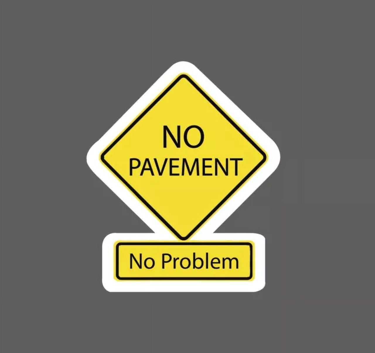 Kira Sticker With No Pavement No Problem Decorative Laptop, Phone ...