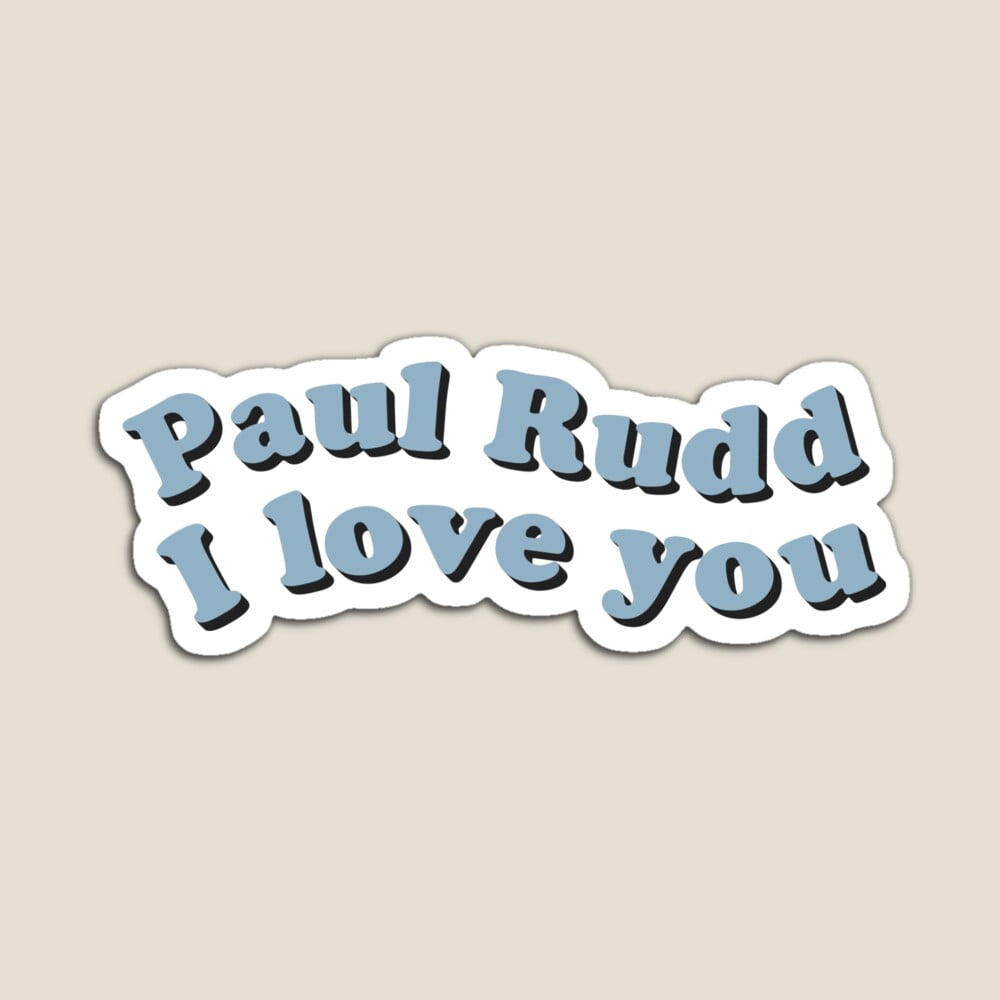 Kira Sticker With Paul Rudd I Love You Sticker Decorative Laptop, Phone ...